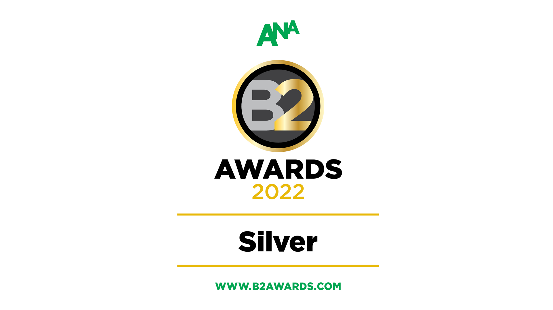ANA B2 Awards 2022 - Just Global | B2B Marketing Agency